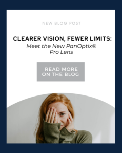 Clearer Vision, Fewer Limits: Meet the New PanOptix® Pro Lens | SightTrust